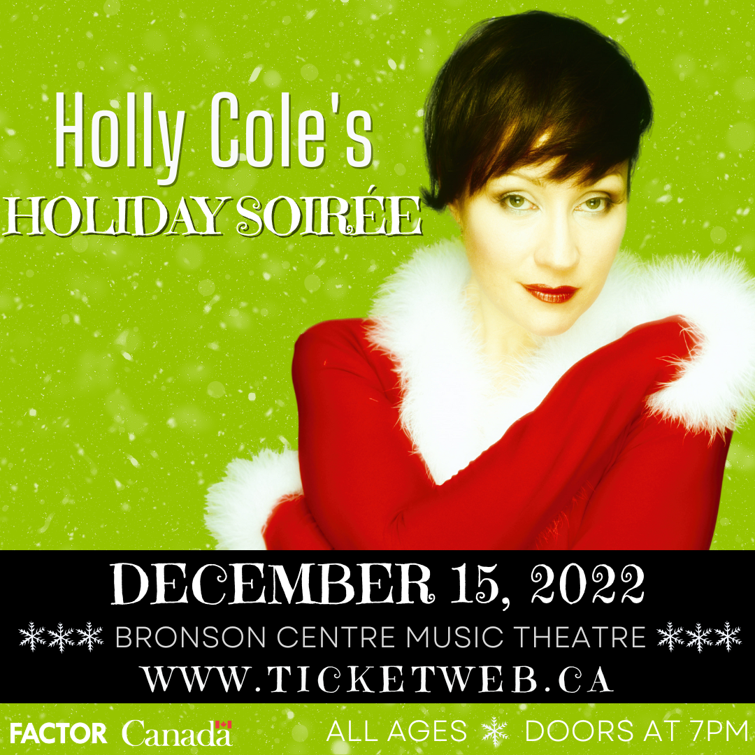 Holly Cole’s Holiday Soirée - The Bronson Music Theatre