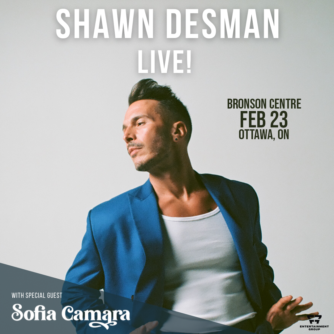 SHAWN DESMAN – SOLD OUT - Bronson Centre Music Theatre
